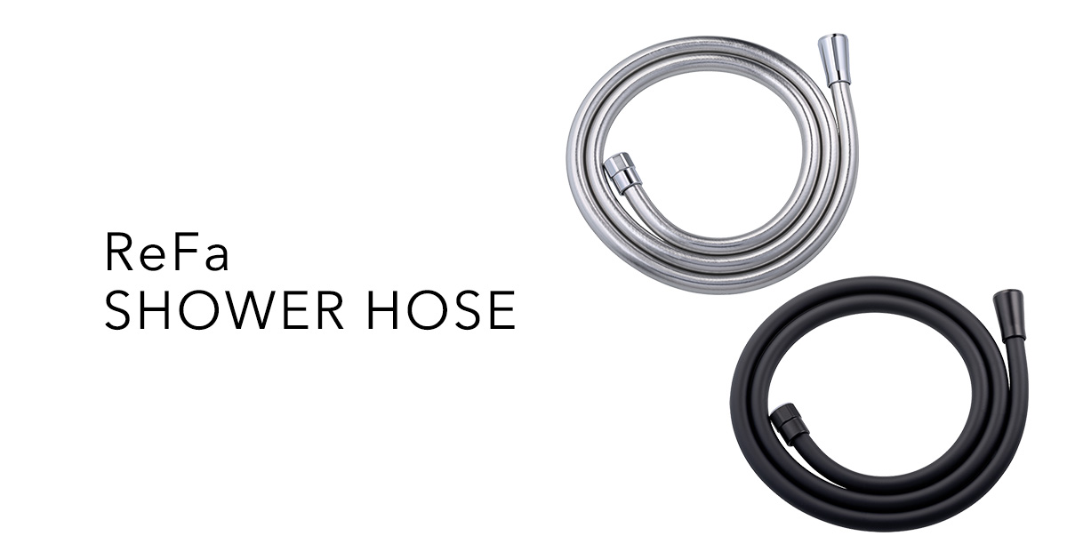 ReFa SHOWER HOSE | PRODUCTS | ReFa | MTG Co., Ltd.