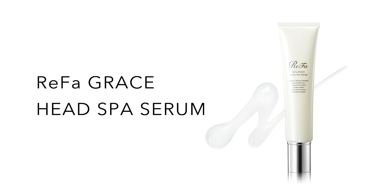 ReFa GRACE HEAD SPA SERUM | PRODUCTS | ReFa | MTG Co., Ltd.
