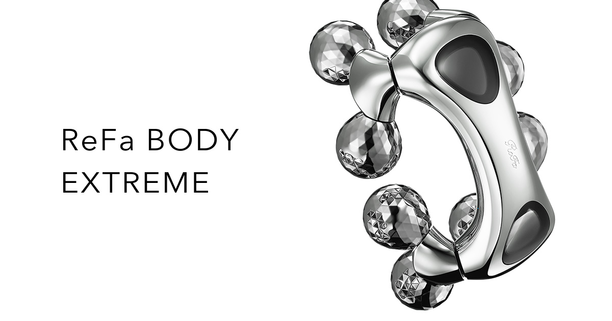 ReFa BODY EXTREME | 商品详细信息 | ReFa（黎珐）官网（日本） | 株式会社
